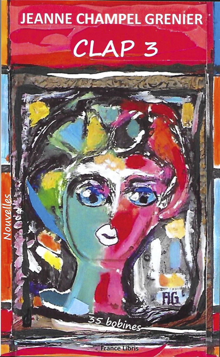 JEANNE CHAMPEL GRENIER, CLAP3, Éditions France Libris, 2019 | Traversées, revue littéraire